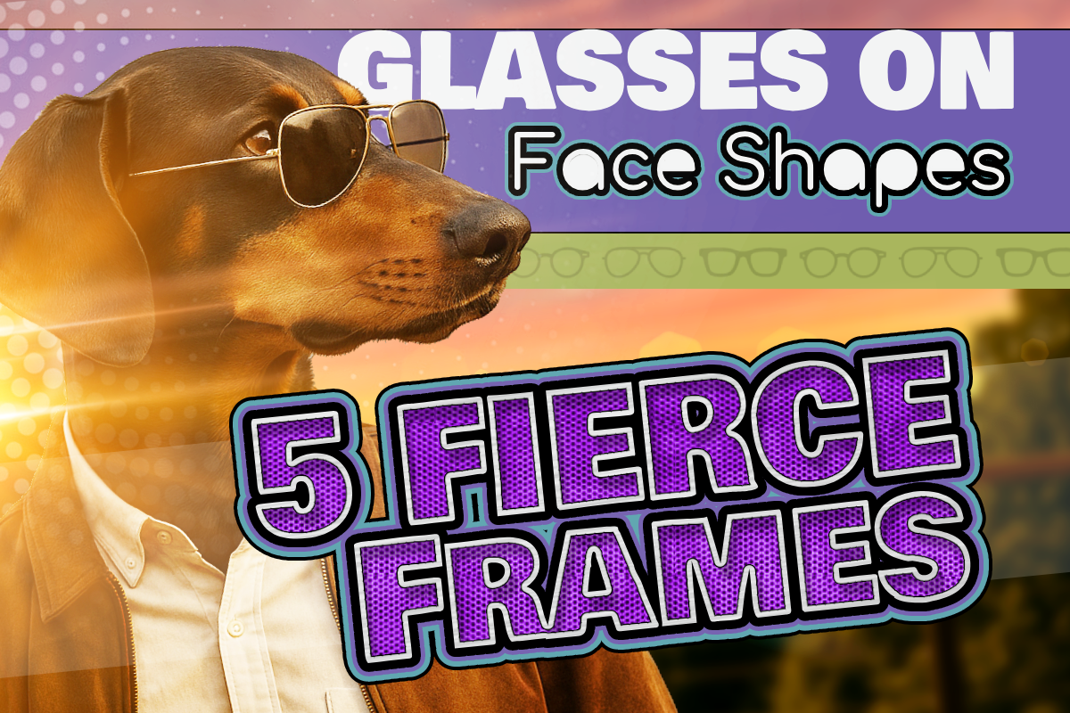 Glasses On Face Shapes: 5 Fierce Frames - Snazzy Guy